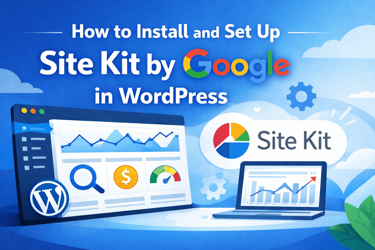 How to Install and Set Up Site Kit by Google in WordPress | Aveshost Blog